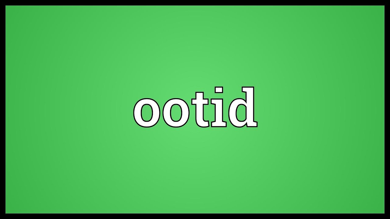 Ootid Meaning - YouTube