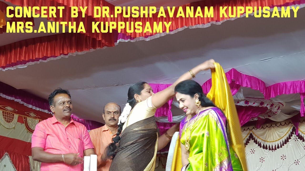 CONCERT BY DR.PUSHPAVANAM KUPPUSAMY AND MRS. ANITHA KUPPUSAMY - YouTube