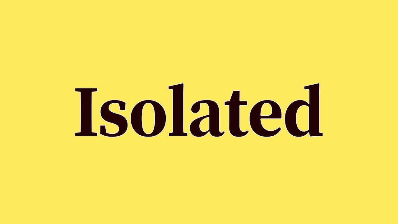 Isolated Pronunciation and Meaning - YouTube