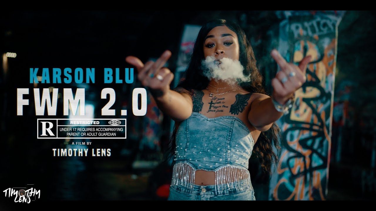 Karson Blu - FWM 2.0 (Official Music Video) | Visual by @Timothy Lens Sony A7SIII - YouTube