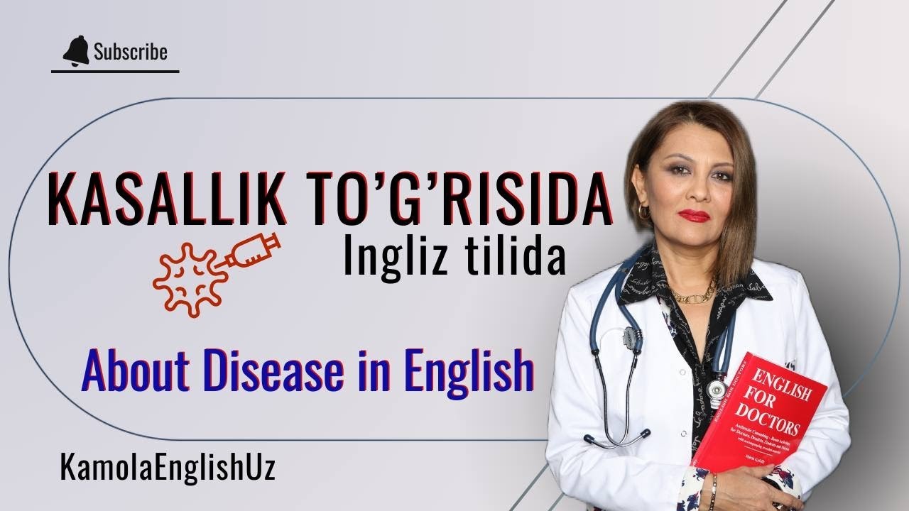 Kasallik to’g’risida ingliz tilida | About Disease in English |Tibbiy ...