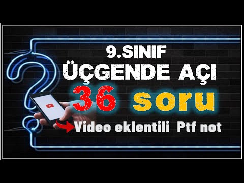 9.SINIF MATEMATİK ÜÇGENDE AÇI KONU TARAMA SORULARI