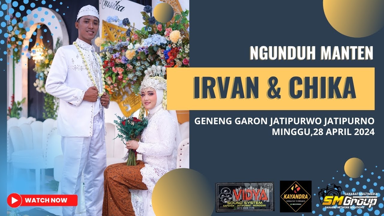 Live stream ngunduh manten IRVAN & CHIKA || KAYANDRA CAMPURSARI ...