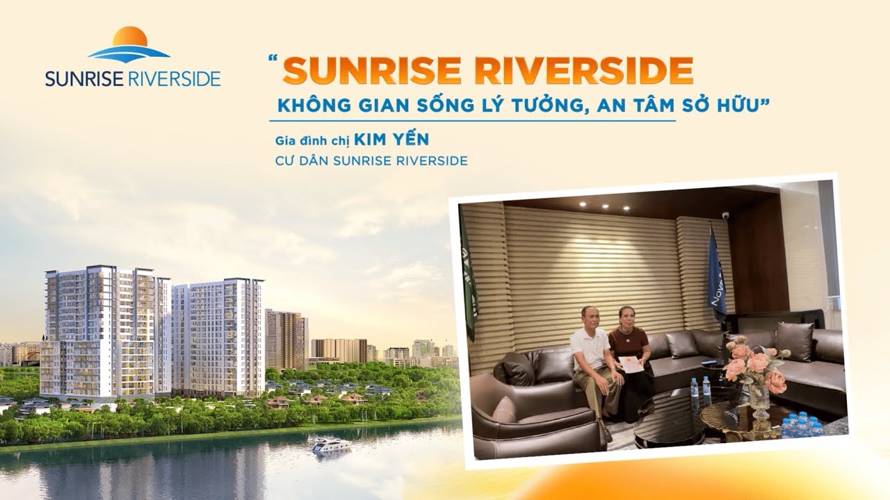“SUNRISE RIVERSIDE - KHÔNG GIAN SỐNG LÝ TƯỞNG, AN TÂM SỞ HỮU” - YouTube