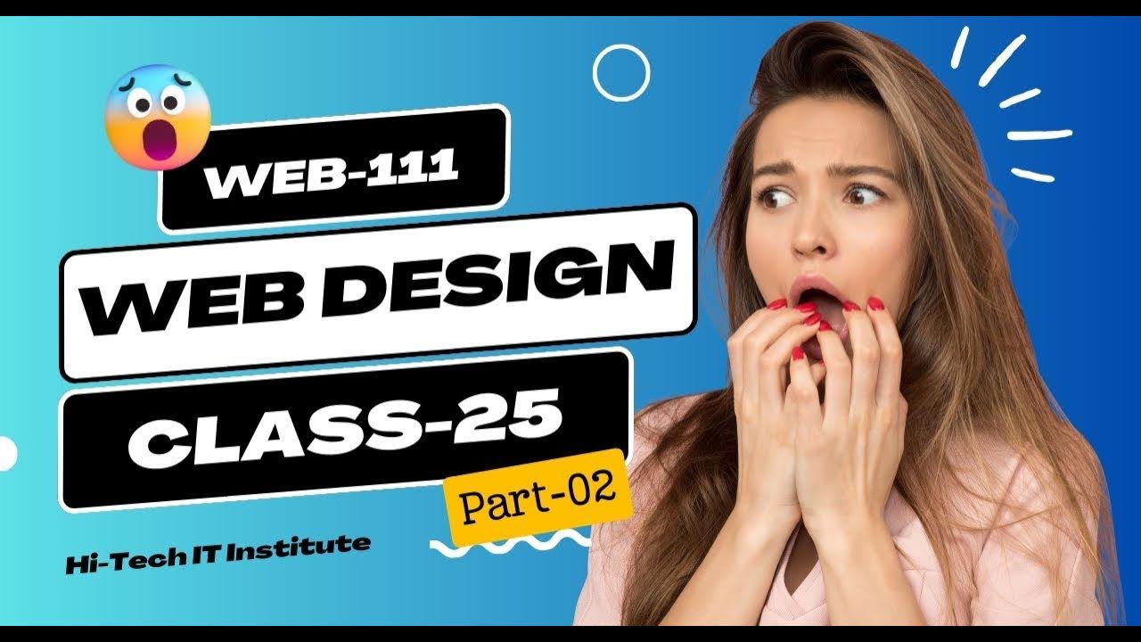 Web Design Course | Class - 25 | Part-02 | Web-111 | Reshi Kash Bhowmik | Hi-Tech IT Institute ...