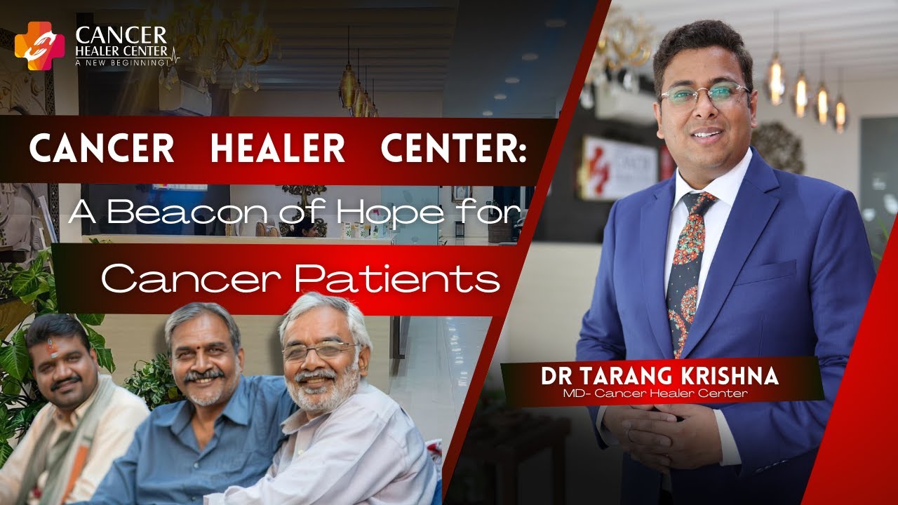 Cancer Healer Center: A Beacon of Hope for Cancer Patients | By Dr ...