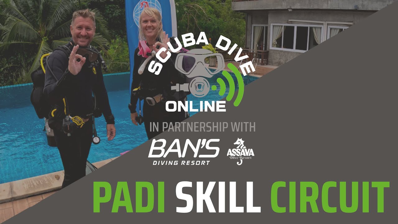 PADI Skill Circuit - Dive Skill Workshop all 24 skills | Scuba Dive ...