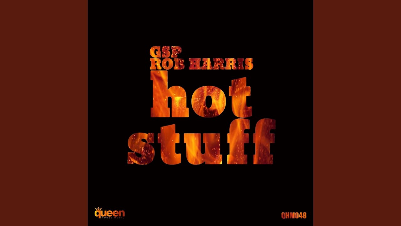 Hot Stuff - YouTube