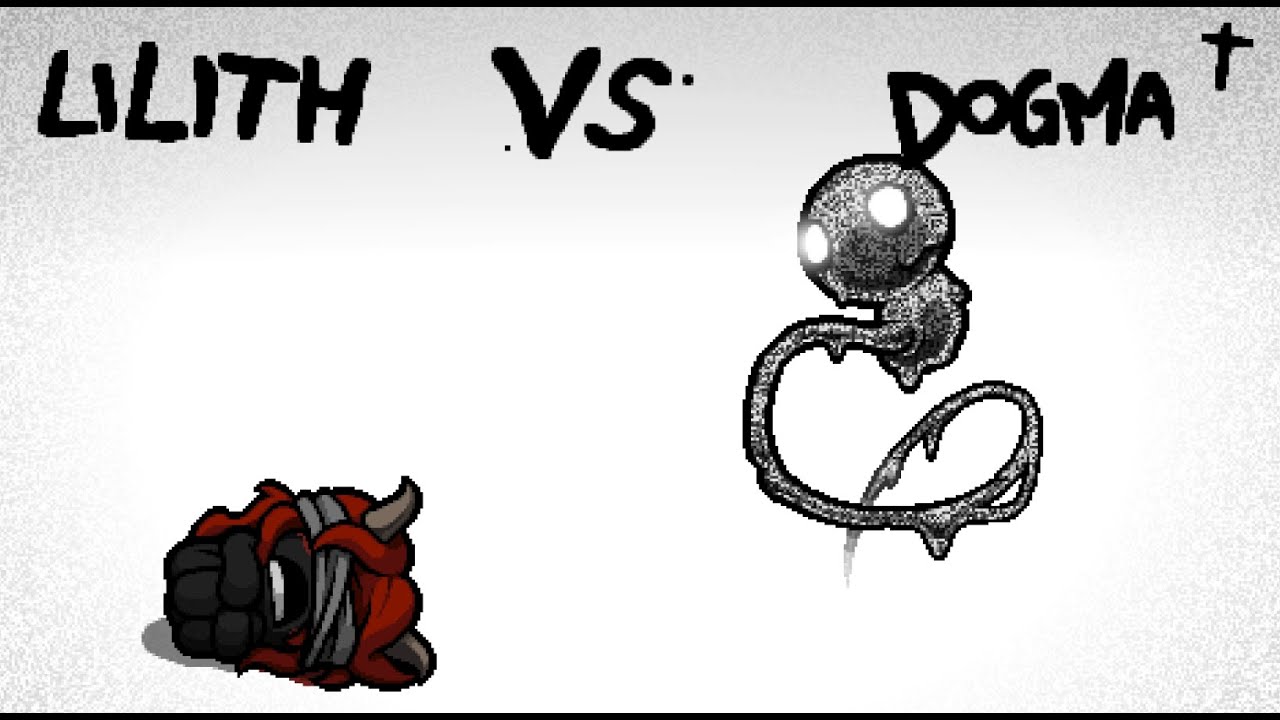 [The Binding of Isaac: Repentance] LILITH VS DOGMA AND THE BEAST BOSS ...