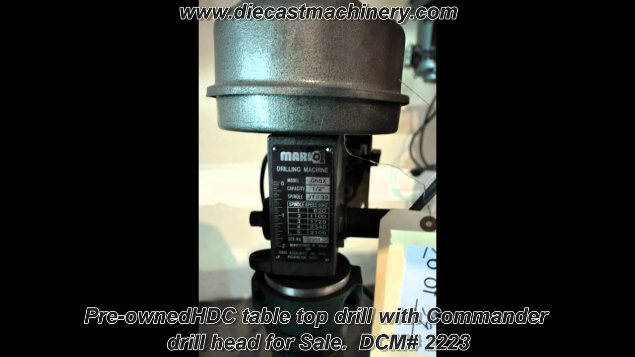HDC Table Top Drill With Commander Drill Head for Sale. DCM# 2223 - YouTube