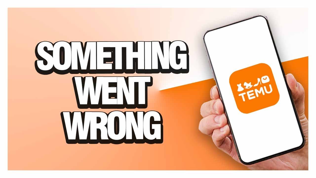 How To Fix Temu Something Went Wrong ( Easy & Quick ) - YouTube