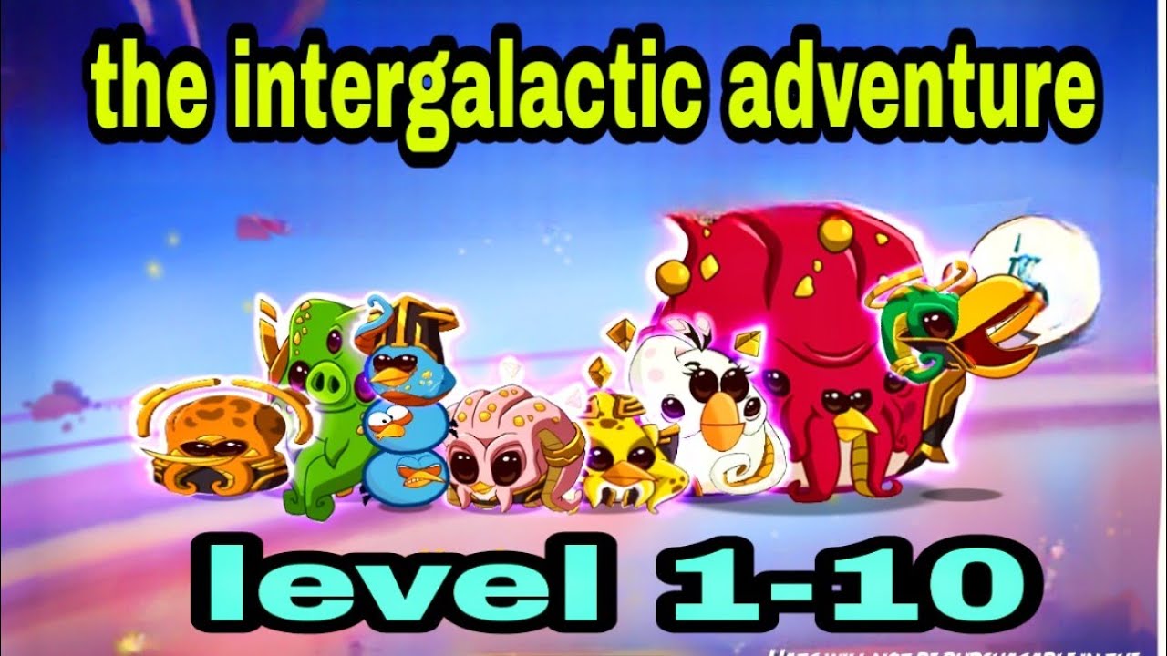 Angry birds 2 the intergalactic adventure level 1-10 ( 20 sep 2024)#ab2 ...