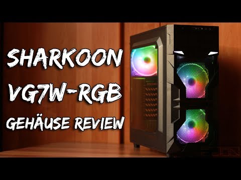 SHARKOON VG7-W RGB Gehäuse Review | GÜNSTIGES RGB GEHÄUSE | ELTON - YouTube