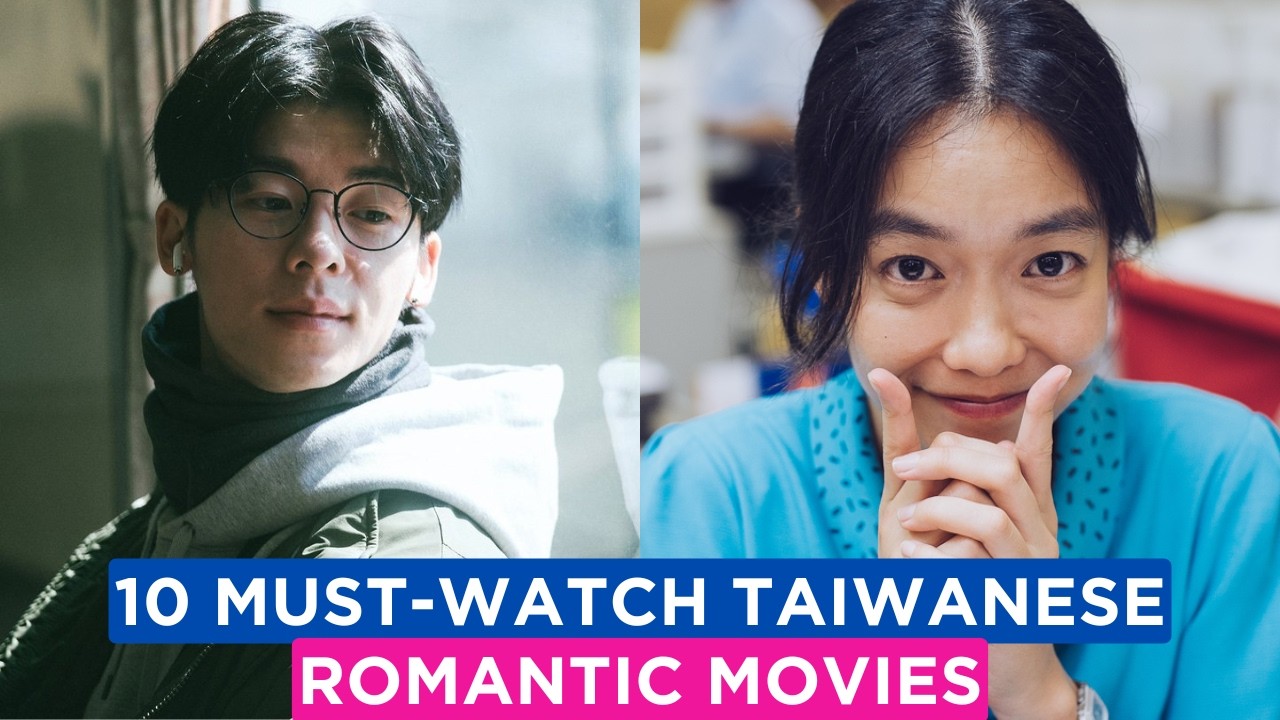 10 Best Taiwanese Romance Movies to Melt Your Heart - YouTube