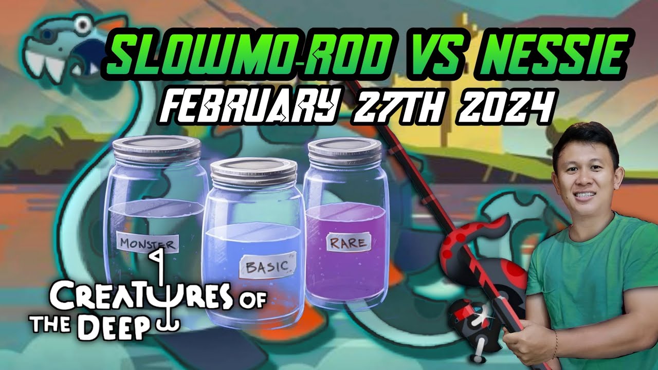 NESSIE VS SLOWMO-ROD Monster Bait Location Today Creatures of the Deep ...