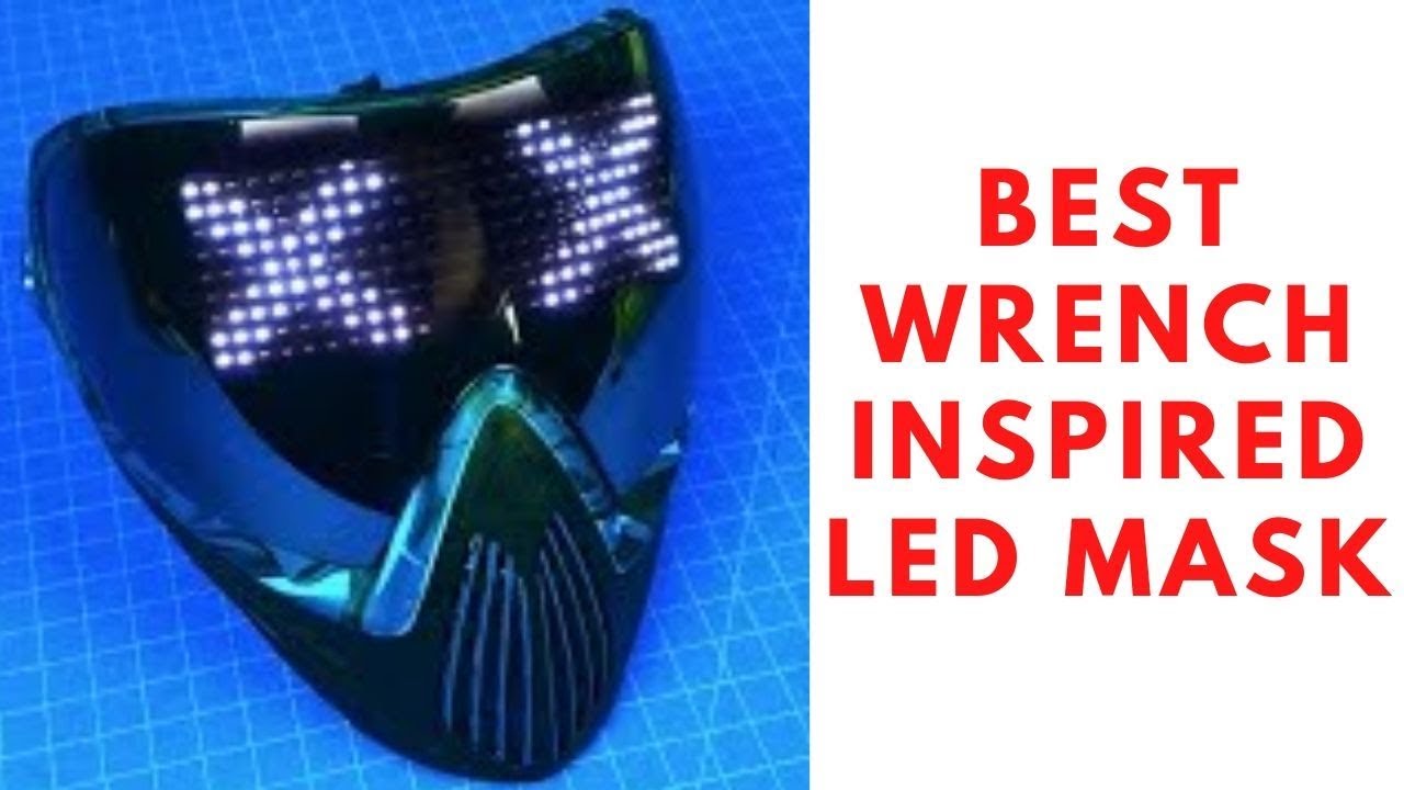 Wrench Inspired LED Mask Reviews | How to Install Wrench Mask LED ...