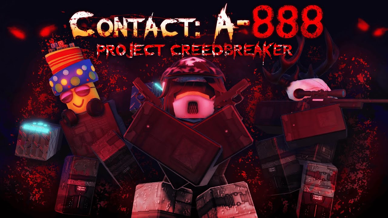 A-888: Project Creedbreaker, Back from the dead! - YouTube