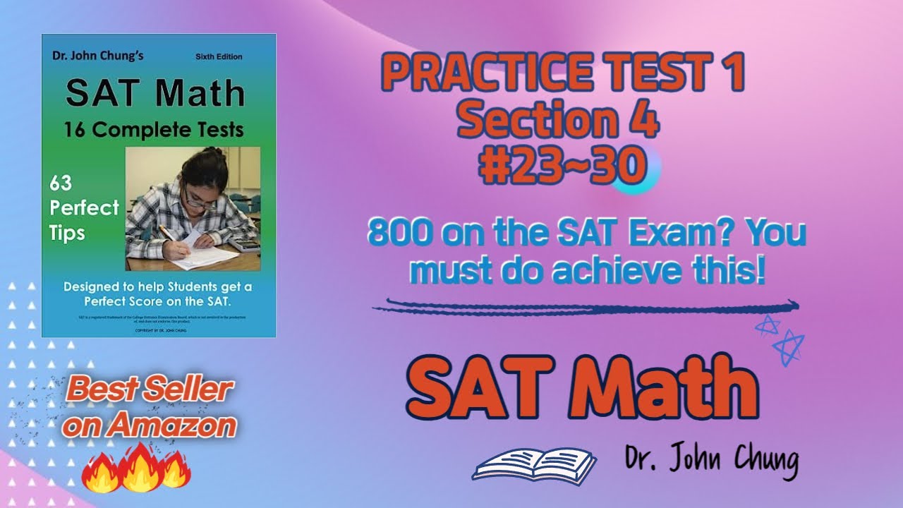 Dr John Chung SAT Math Practice TEST 1 Section 4 #23~#30 - YouTube
