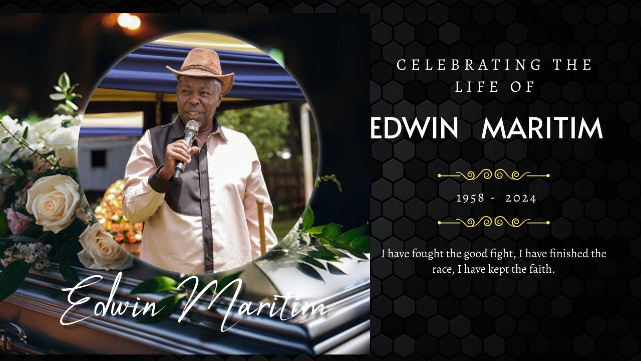 CELEBRATING THE LIFE OF EDWIN MARITIM - YouTube