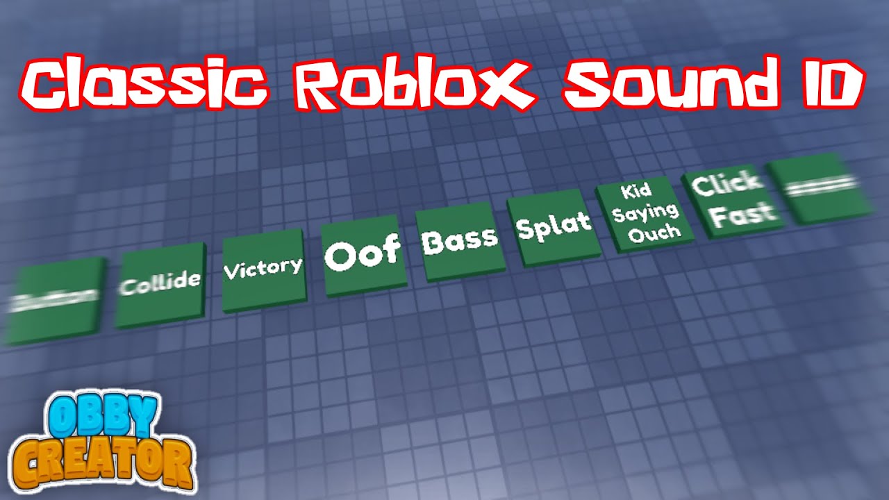 Classic Roblox Sound IDs Showcase || Roblox - Obby Creator - YouTube