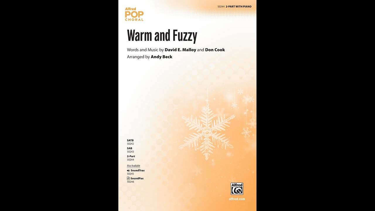 Warm and Fuzzy (2-Part), arr. Andy Beck – Score & Sound - YouTube