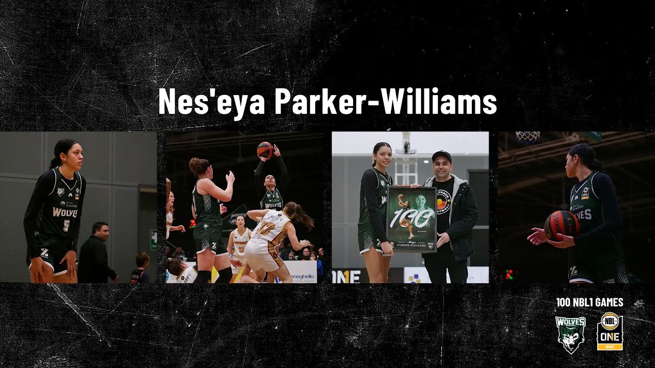 Nes'eya Parker Williams 100th NBL1 Game - Short Film - YouTube