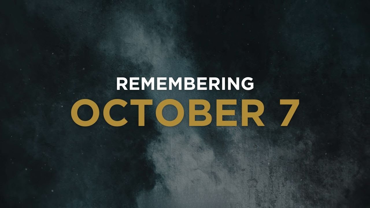 Remembering October 7 - YouTube