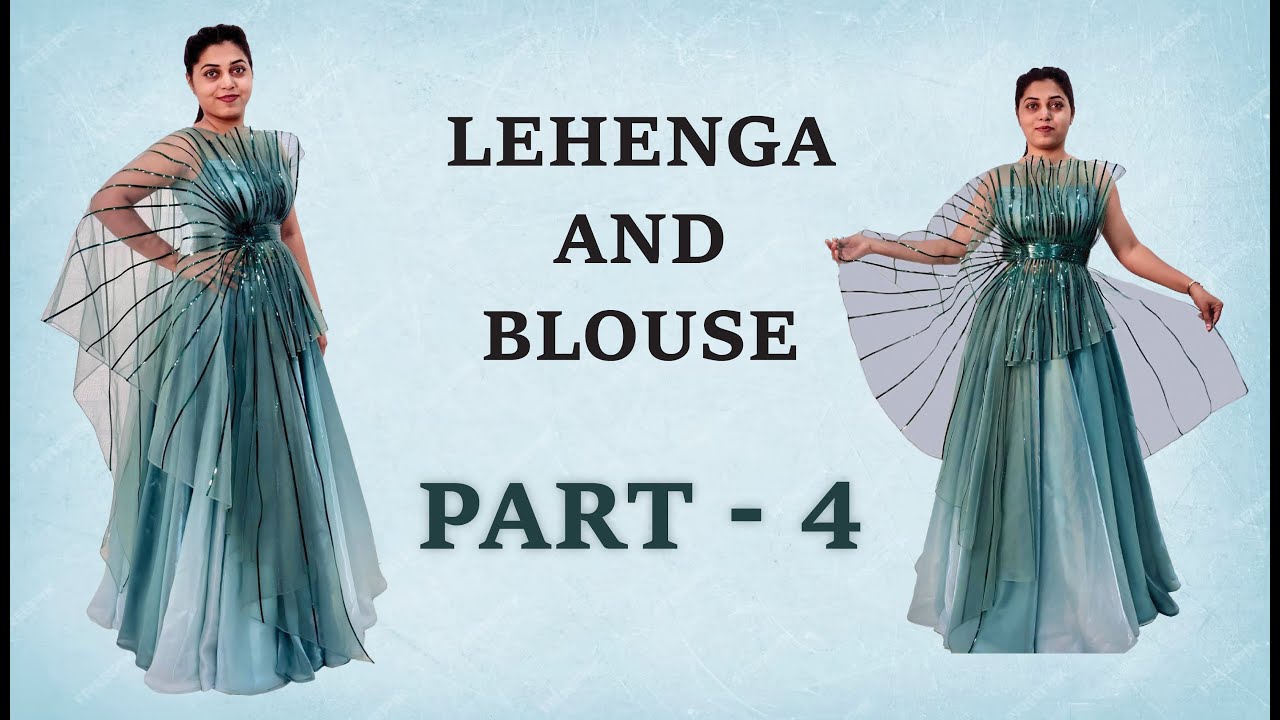 Part 04 | Cutting & stitching of Lehenga & Blouse | By PriyaMG | Raja ...