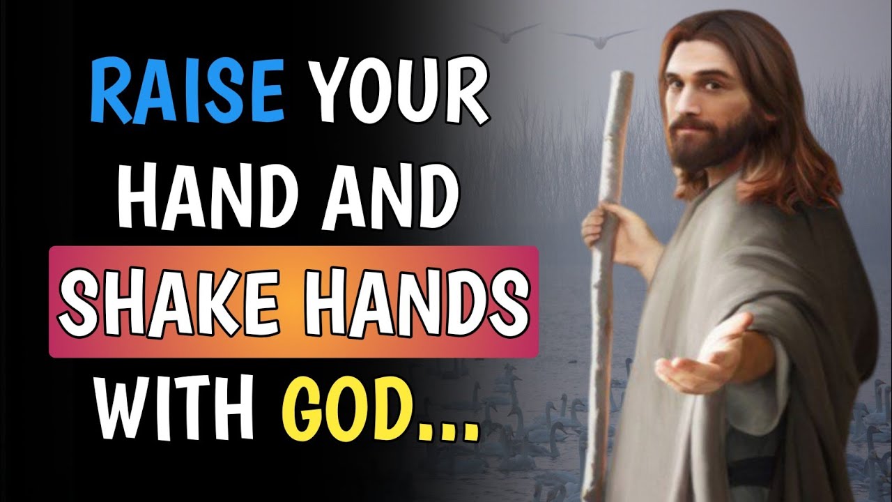 💟God Begging 1 Minute Right Now!💐RAISE YOUR HAND AND SHAKE HANDS WITH ...