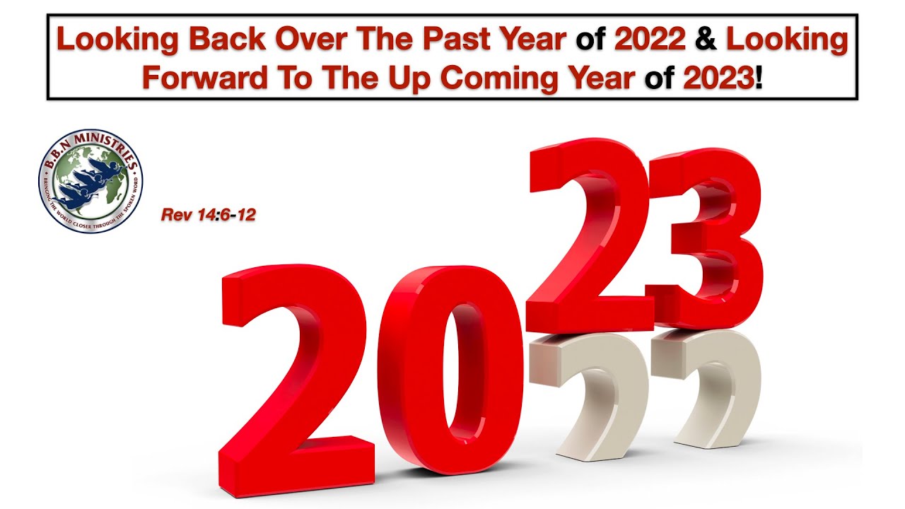 Looking Back Over The Past Year of 2022 & Looking Forward To The Up ...