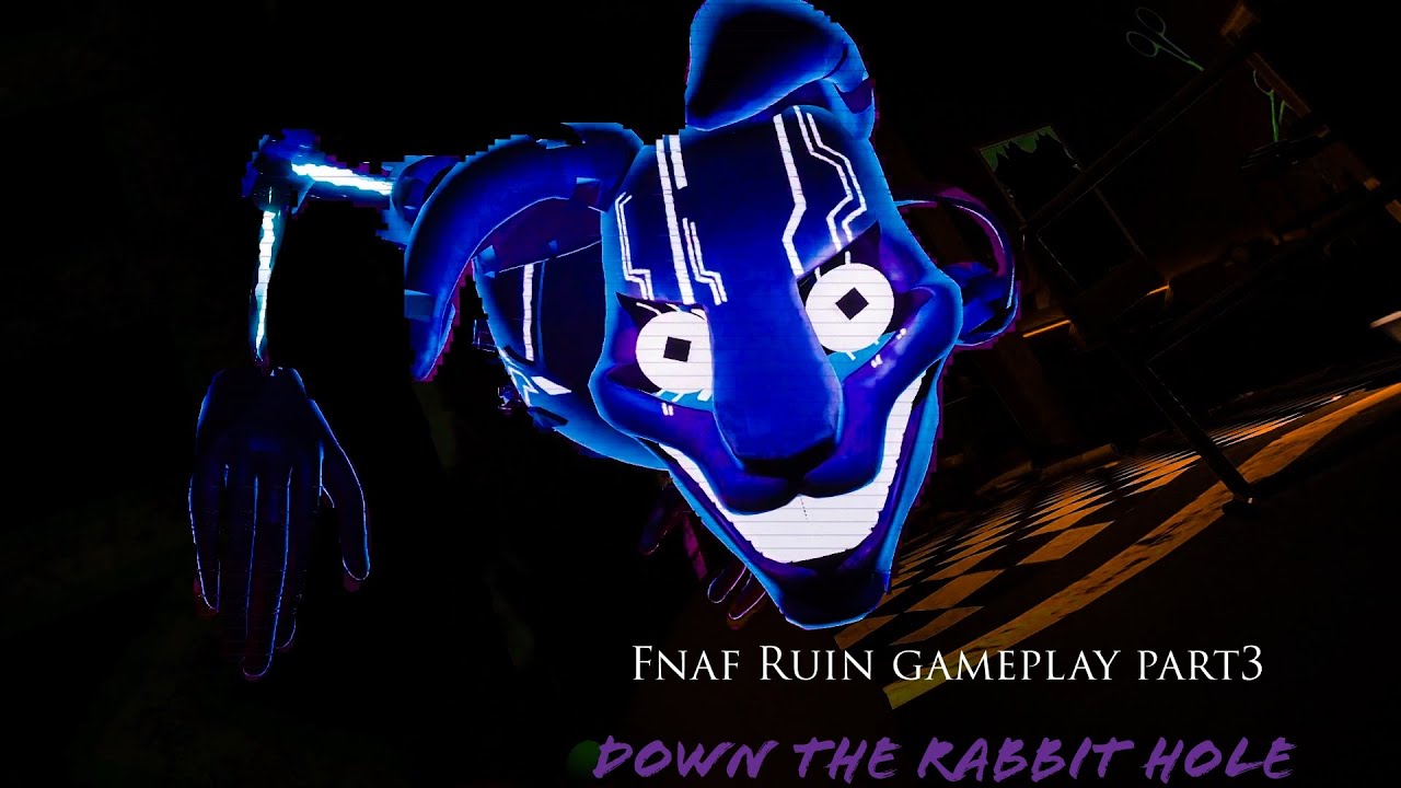 Fnaf security breach RUIN Gameplay part3. Down the rabbit hole - YouTube