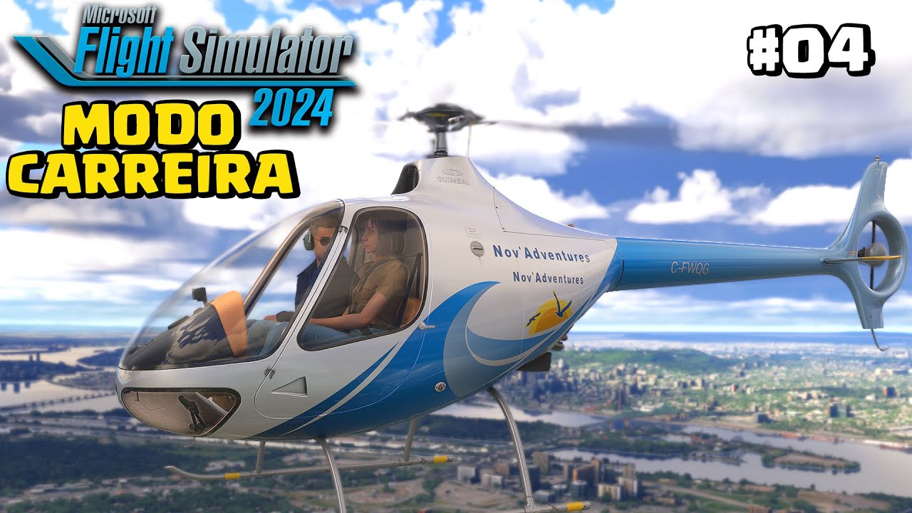MEU PRIMEIRO VOO DE HELICÓPTERO! - MODO CARREIRA #04 - MICROSOFT FLIGHT ...