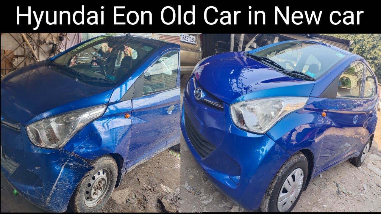 Hyundai Eon Old Car And New Car kaise Kare | Hyundai Eon full ...