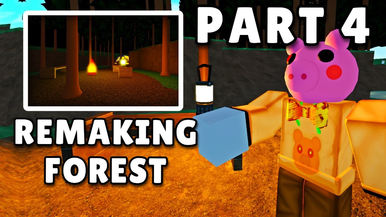 Remaking the Forest Map in Piggy Build Mode (Part 4) - YouTube