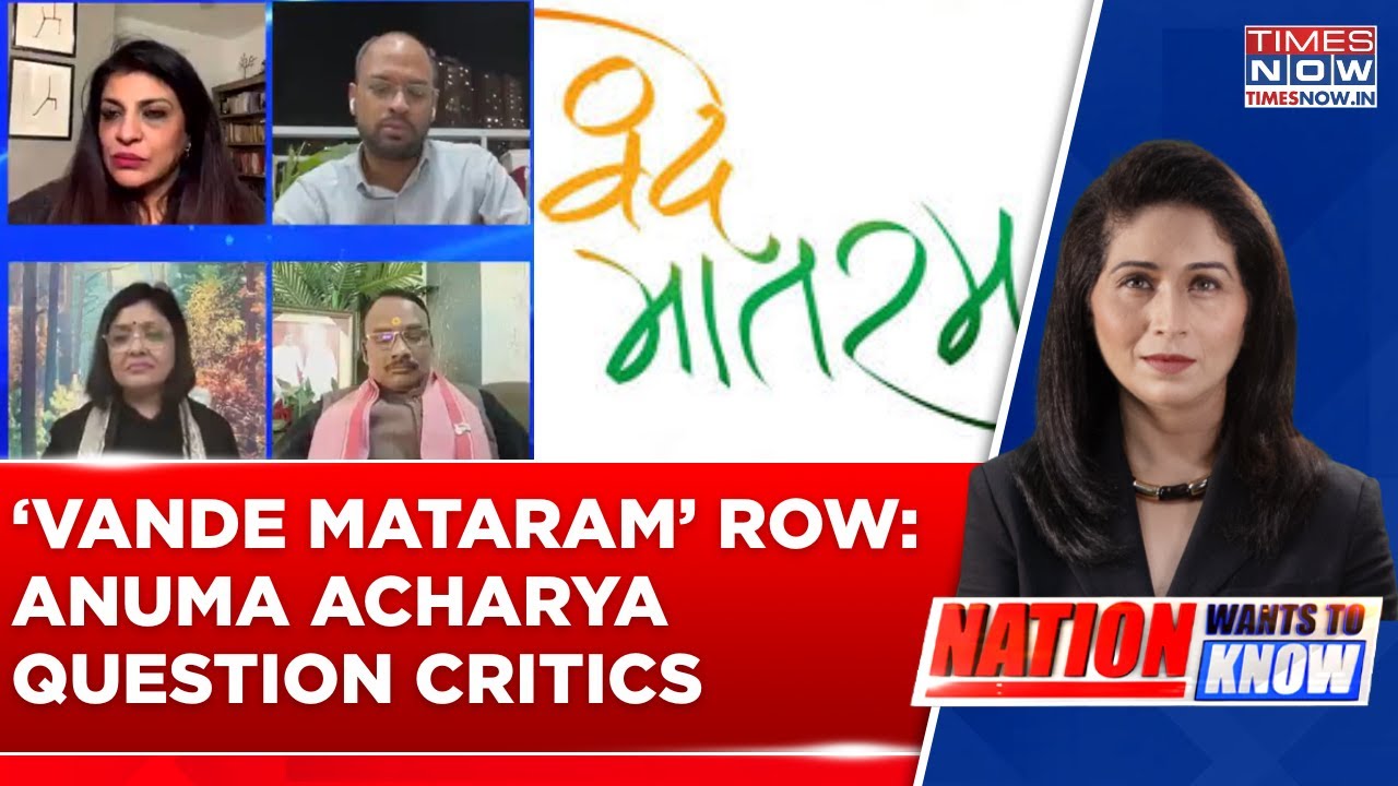 ‘Vande Mataram’ Row: Wg Cdr. Anuma Acharya Questions Critics’ Freedom ...