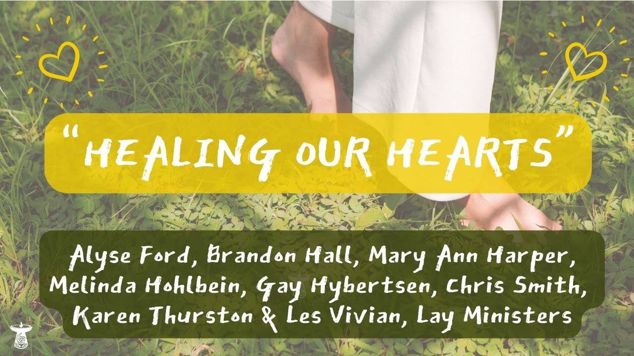 “Healing Our Hearts" by Lay Ministry Team - YouTube