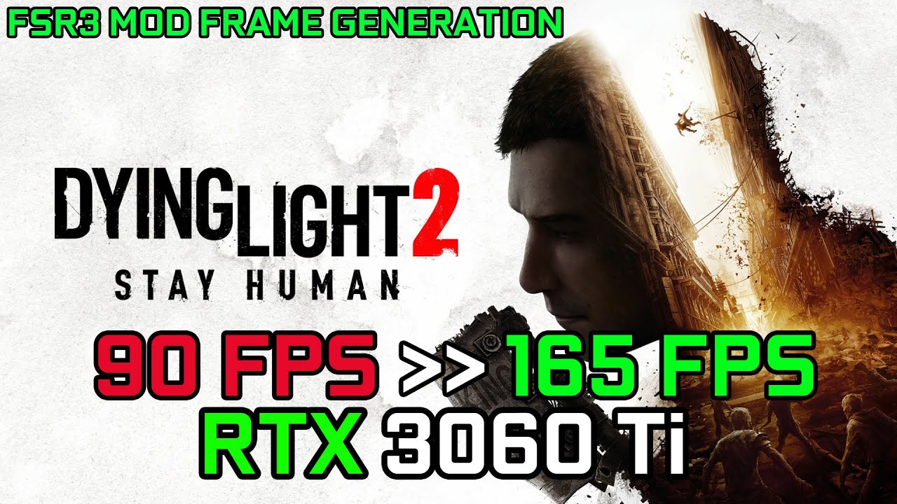 Frame Generation on RTX 3060 Ti | FSR 3 Mod on Dying Light 2 | FPS Gain ...