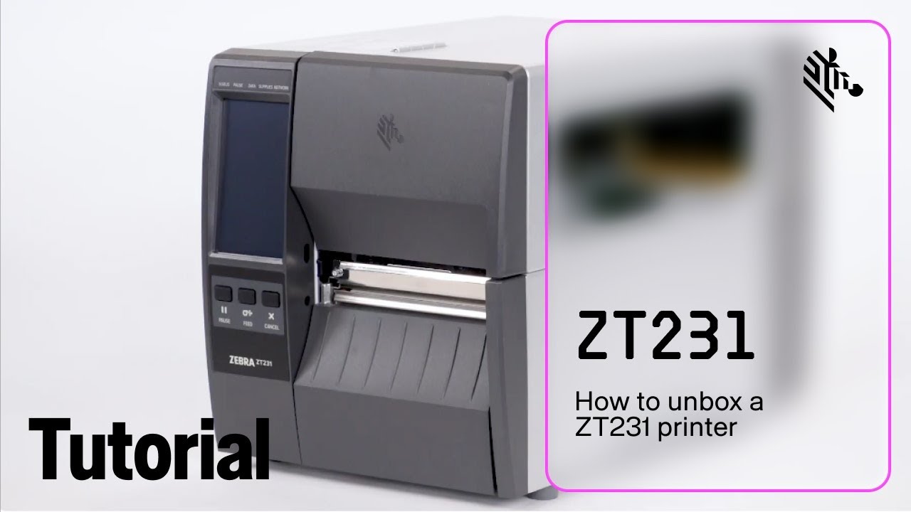 How to Unbox a ZT231 Printer | Zebra - YouTube