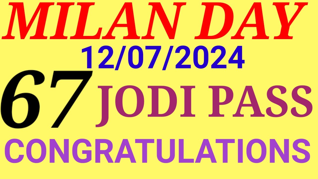 Milan day - 12/07/2024 Milan day fix open today l Milan day strong Jodi ...
