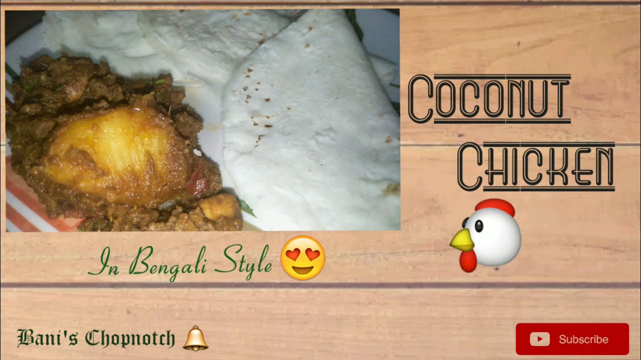 Coconut Chicken😍| Easy method | Bengali Style |In Innovative way| Tasty ...