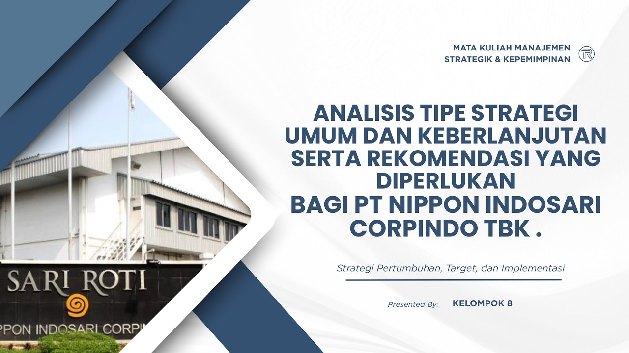 ANALISIS TIPE STRATEGI UMUM DAN KEBERLANJUTAN | PT NIPPON INDOSARI ...