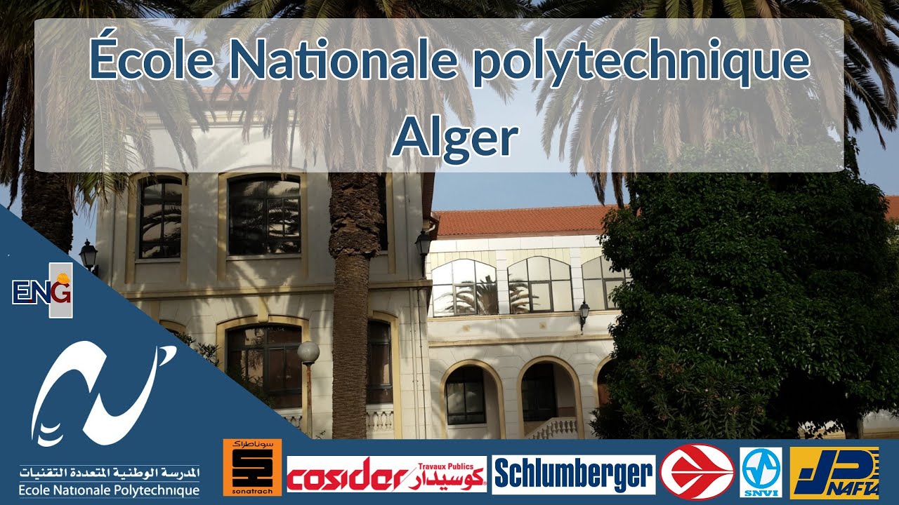 Présentation de l'Ecole Nationale Polytechnique d'Alger ( ENP Alger ...