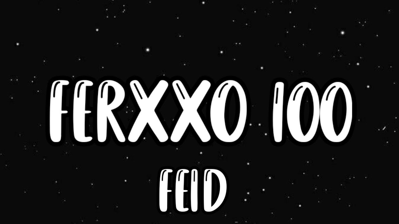 Feid - Ferxxo 100 (Letra_Lyrics)1 - YouTube