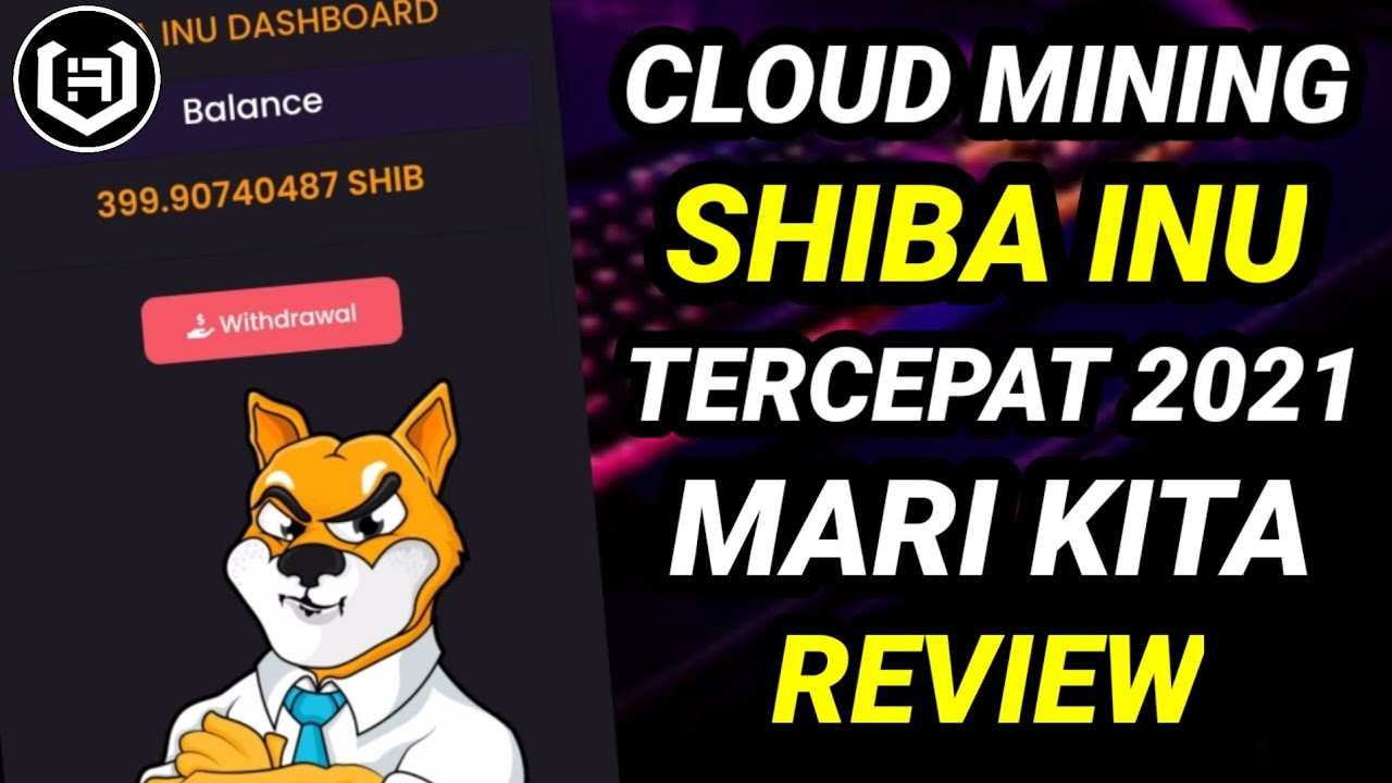 REVIEW CLOUD MINING SHIBA INU | PERHARI DAPAT 500 SHIBA - YouTube