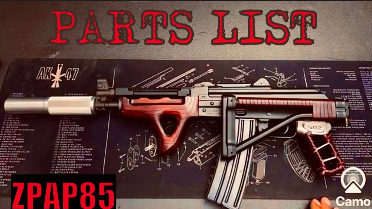 PARTS LIST Custom ZASTAVA ZPAP M85 - YouTube