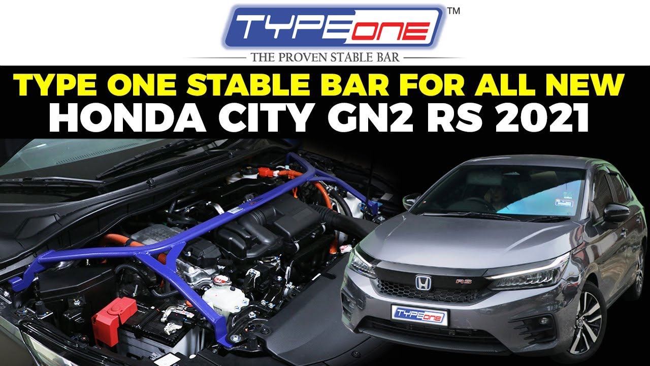 TYPE ONE Stable Bar for All New Honda City CITY GN2 RS 2021 - YouTube