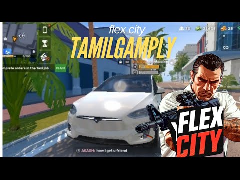 FLEX CITY GAME ONLINE IN TAMIL GAMEPLAY | GTA V ONLINE MOBILE LIKE GAME ...