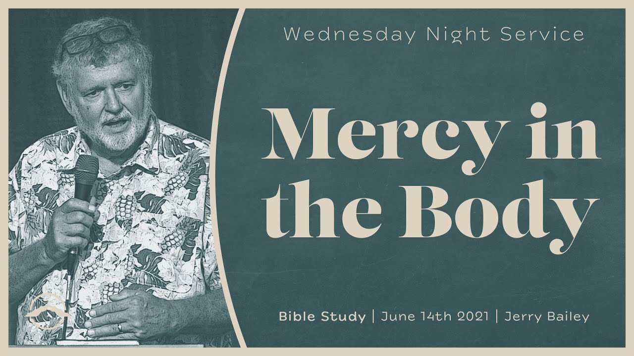 Mercy In The Body | Jerry Bailey - YouTube