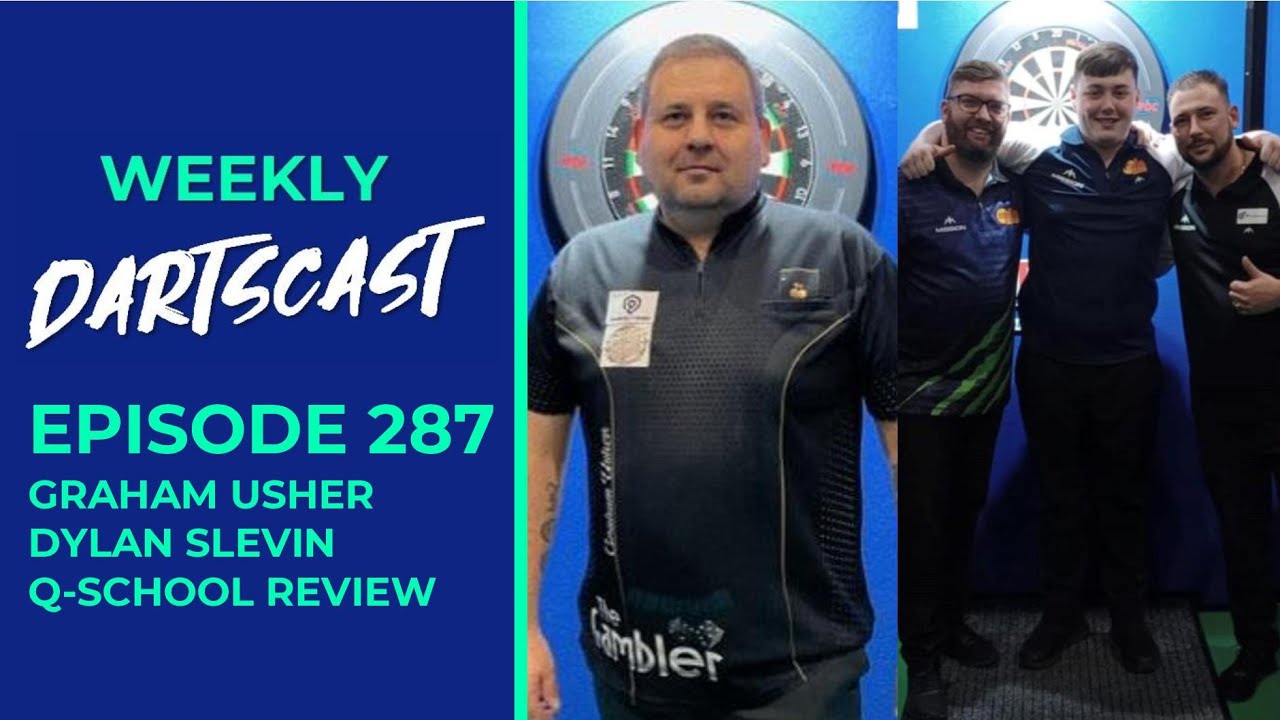 Weekly Dartscast Episode 287: Graham Usher, Dylan Slevin, Q-School ...