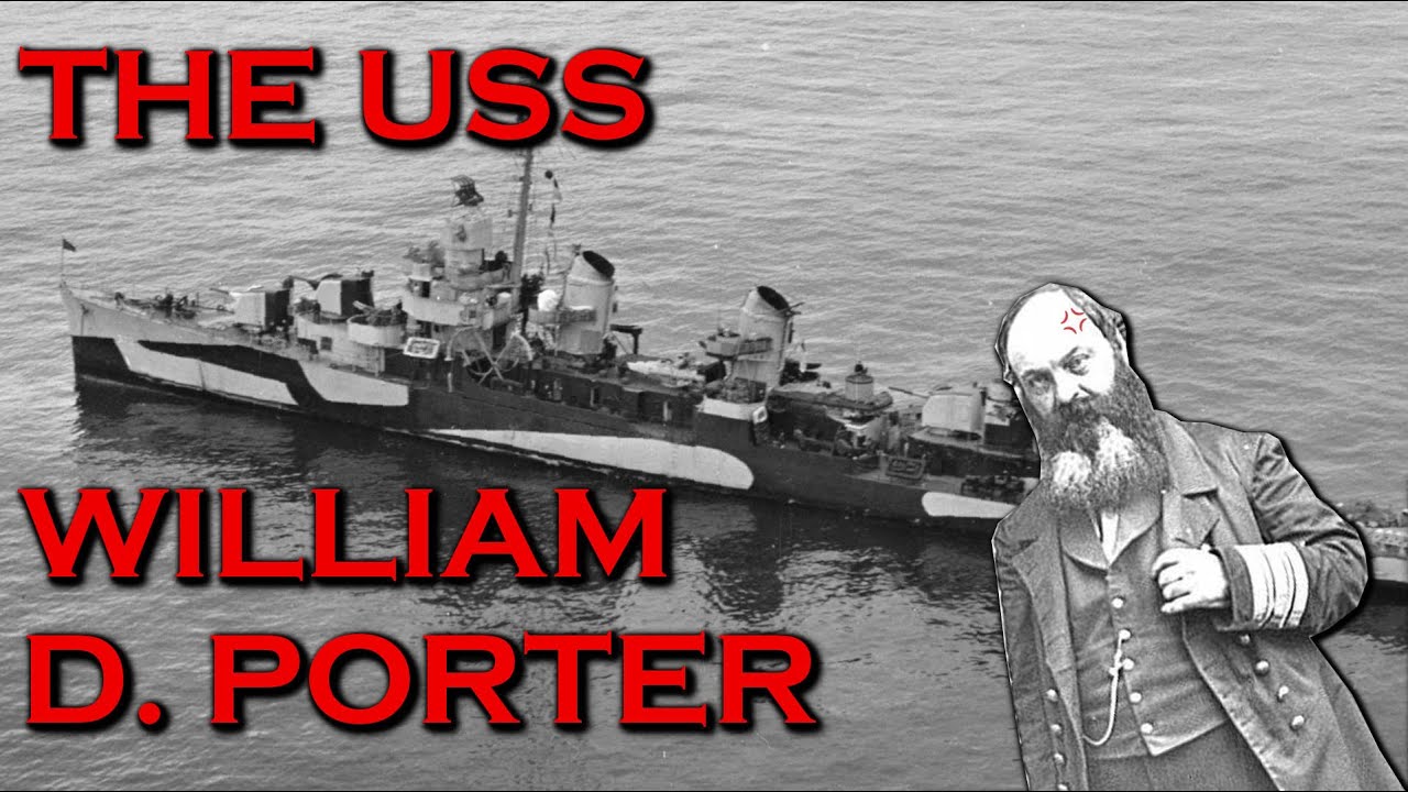 The Most Inept American Destroyer | USS William D. Porter | History in ...